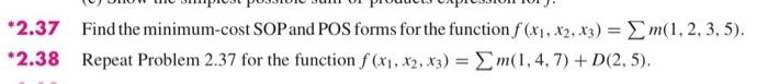 Solved * 2.37 Find the minimum-cost SOP and POS forms for | Chegg.com