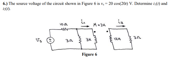 Solved 6.) ﻿The source voltage of the circuit shown in | Chegg.com