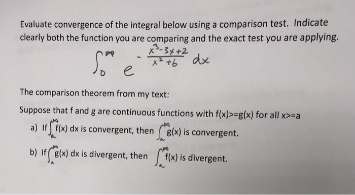 Solved Evaluate convergence of the integral below using a | Chegg.com