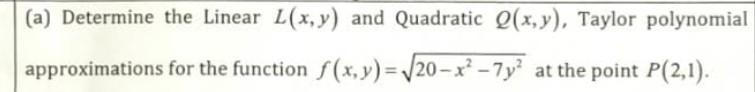 Solved (a) Determine the Linear L(x,y) and Quadratic Q(x,y), | Chegg.com