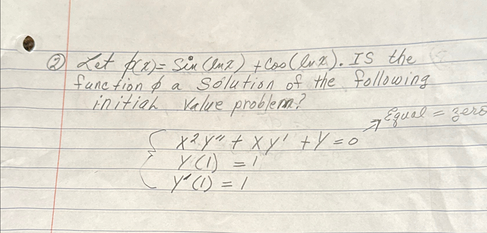 Solved (2) ﻿Let φ(x)=sin(lnx)+cos(lnx). ﻿Is the function φ | Chegg.com