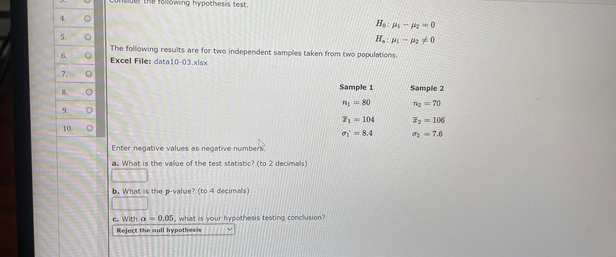 Solved H0:μ1-μ2=0Ha:μ1-μ2≠0The following results are for two | Chegg.com