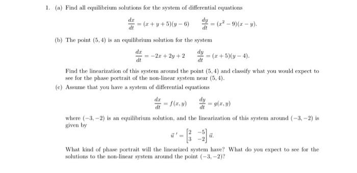 Solved 1. (a) Find all equilibrium solutions for the system | Chegg.com