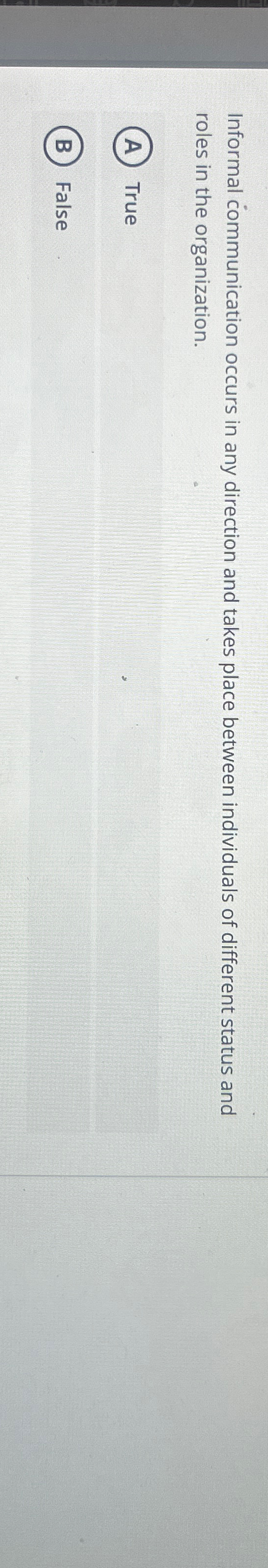 Solved Informal communication occurs in any direction and | Chegg.com