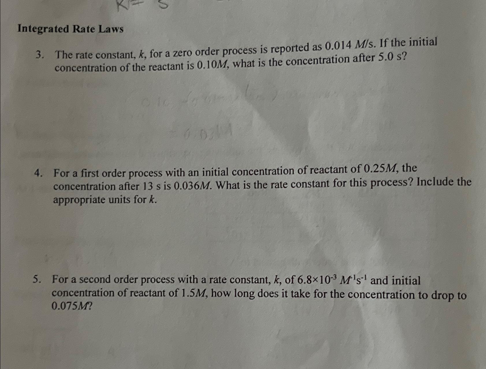 Solved Integrated Rate Laws3. ﻿The rate constant, k, ﻿for a | Chegg.com
