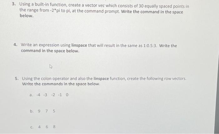 Solved 3. Using a built-in function, create a vector vec | Chegg.com