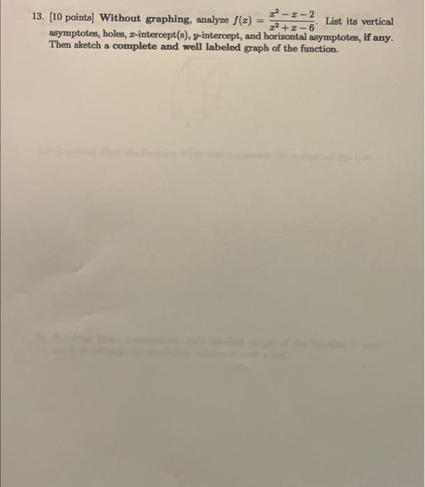Solved 13. [10 points] Without graphing, analyze | Chegg.com