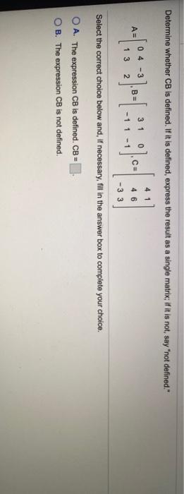 Solved Determine whether CB is defined. If it is defined, | Chegg.com