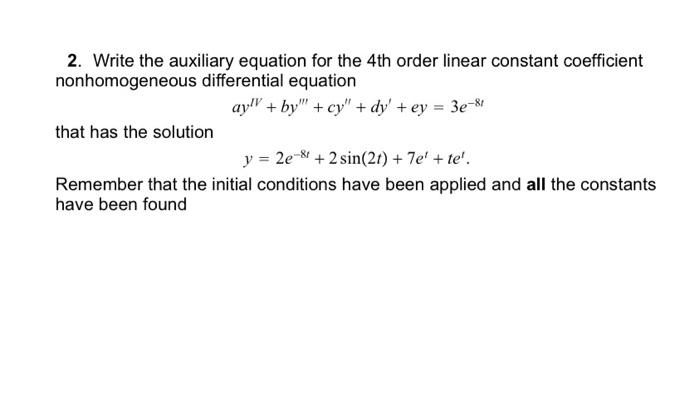Solved 2. Write the auxiliary equation for the 4th order | Chegg.com