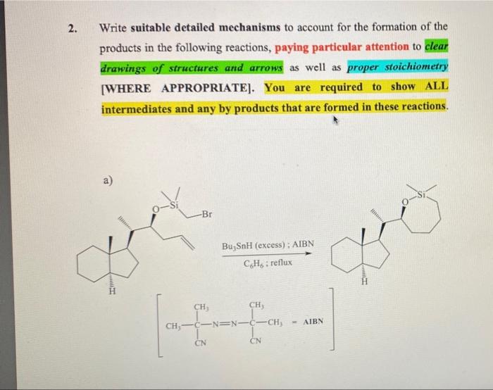 Solved 2. Write suitable detailed mechanisms to account for | Chegg.com