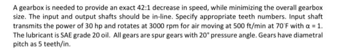 Solved A gearbox is needed to provide an exact \\( 42: 1 \\) | Chegg.com