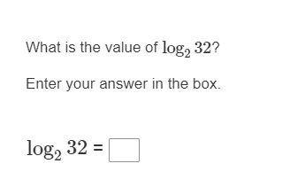 Solved What is the value of log232 ?Enter your answer in the | Chegg.com