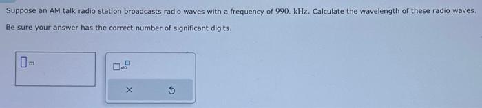 Solved Suppose an AM talk radio station broadcasts radio | Chegg.com