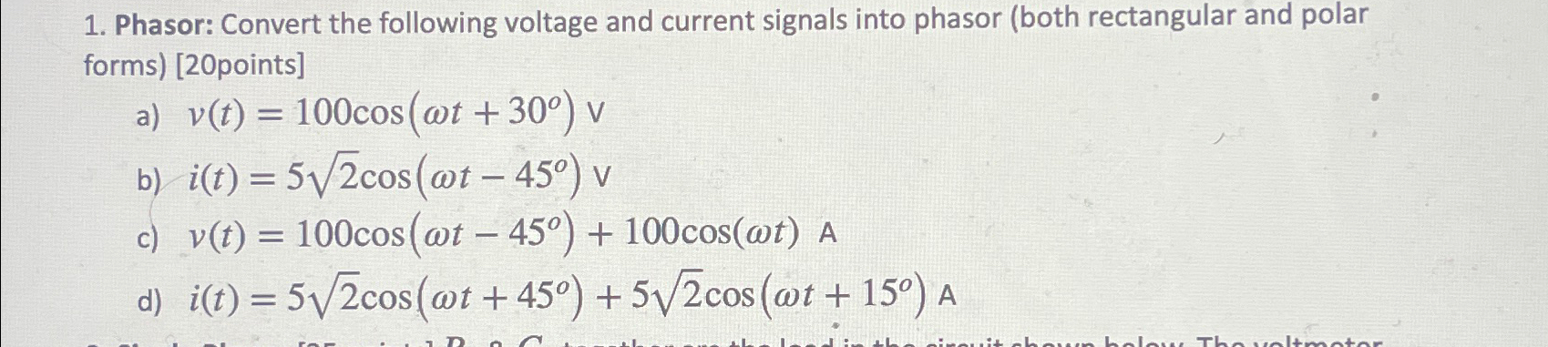 Solved Phasor: Convert the following voltage and current | Chegg.com