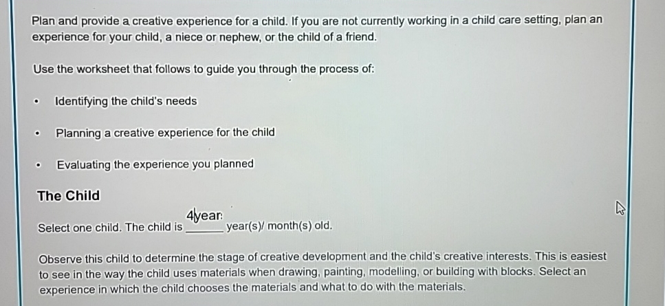 Solved Plan and provide a creative experience for a child. | Chegg.com