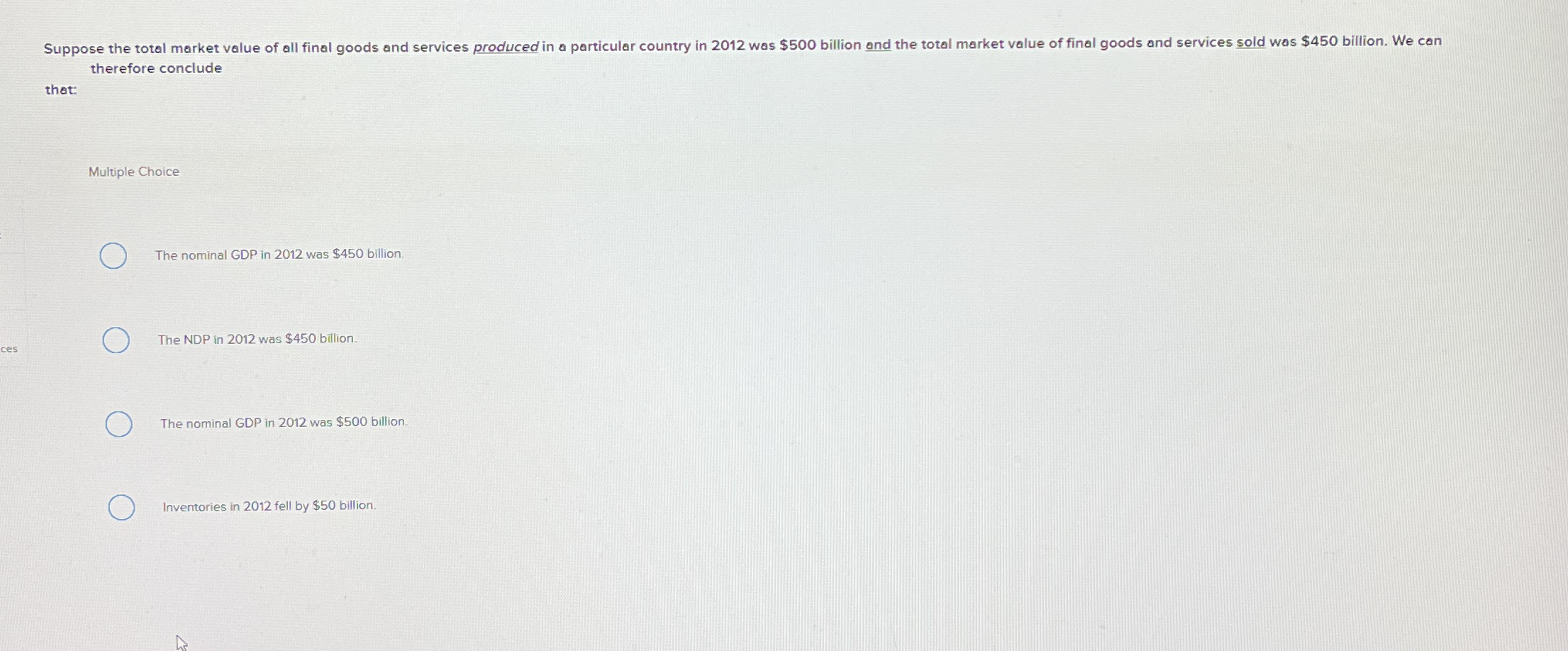 Solved therefore concludethat:Multiple ChoiceThe nominal GDP | Chegg.com