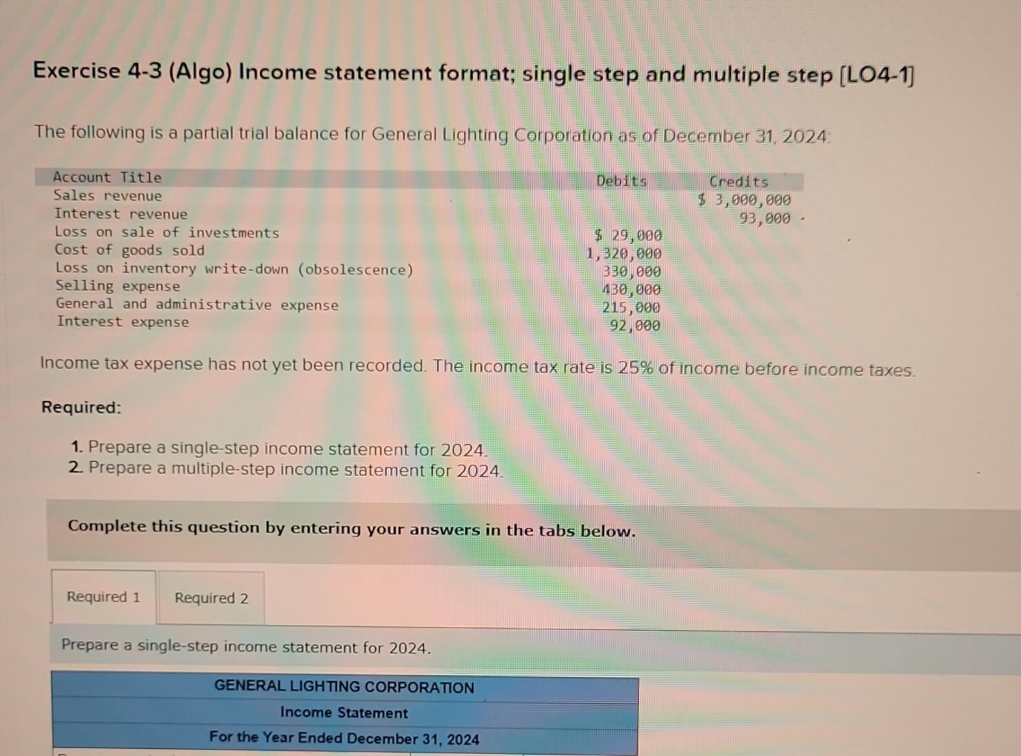 Solved Exercise 4-3 (Algo) Income statement format; single | Chegg.com