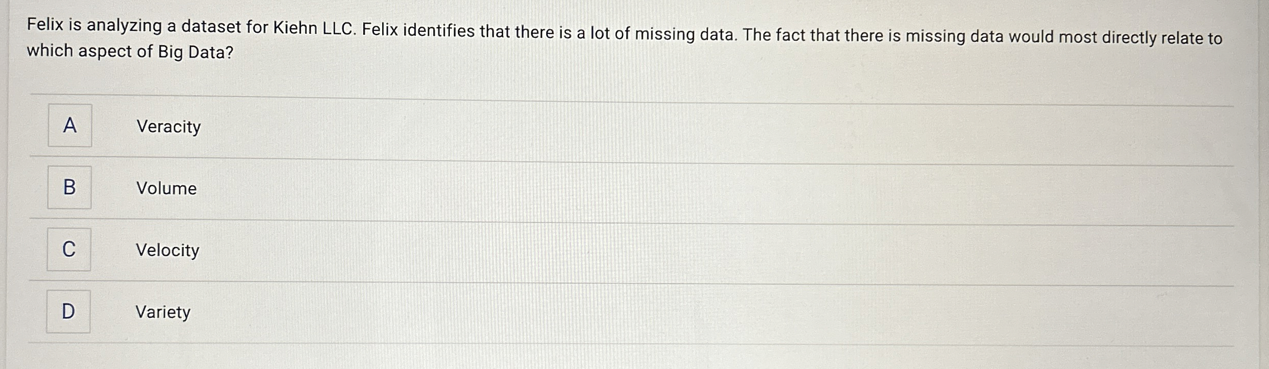 Solved Felix Is Analyzing A Dataset For Kiehn Llc ﻿felix
