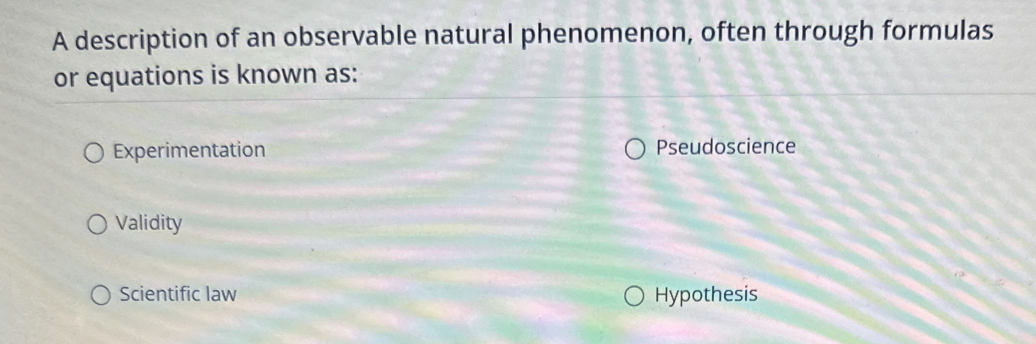Solved A description of an observable natural phenomenon, | Chegg.com