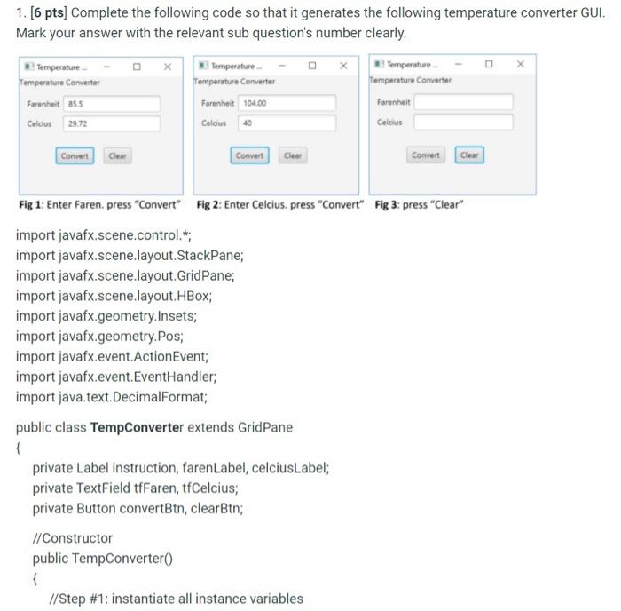 Solved 1. [6 pts] Complete the following code so that it | Chegg.com