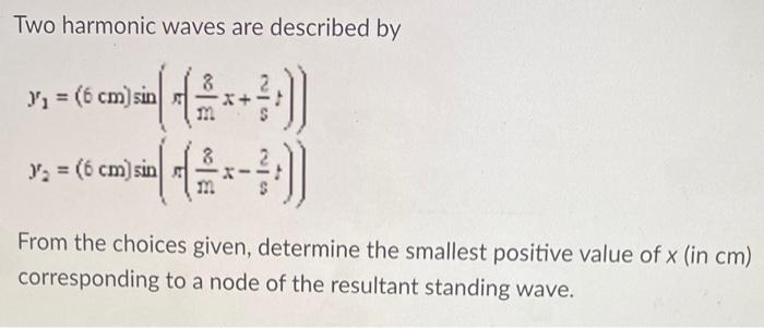 Two harmonic waves are described by y1=(6 | Chegg.com