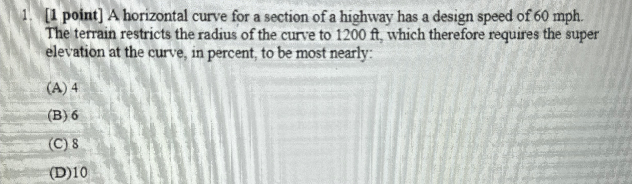 Solved [1 ﻿point] ﻿A horizontal curve for a section of a | Chegg.com