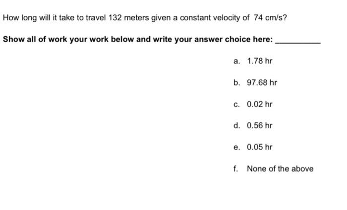 Solved How long will it take to travel 132 meters given a | Chegg.com