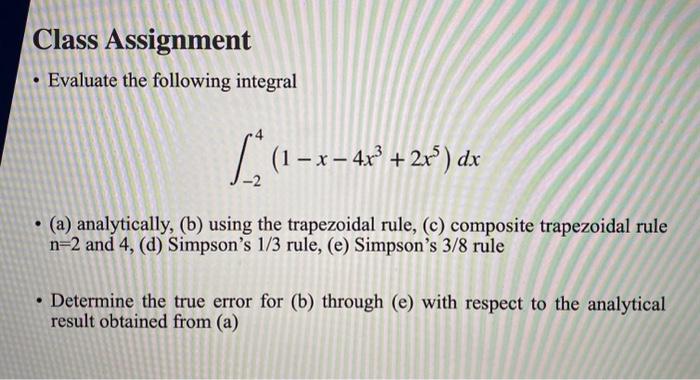 Solved Class Assignment - Evaluate the following integral | Chegg.com