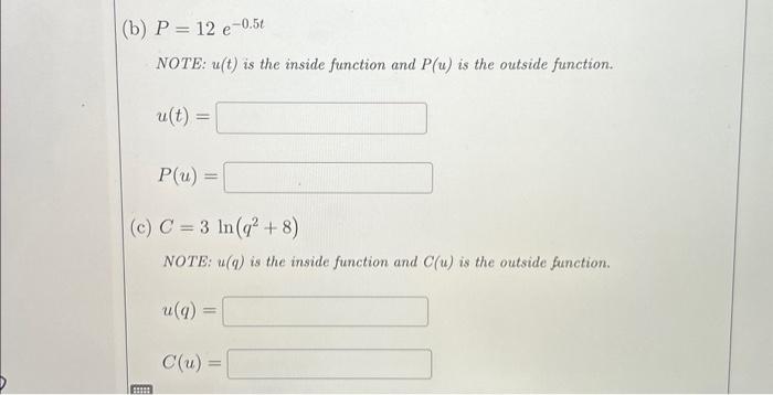 Solved Use The Variable U For The Inside Function To Express 