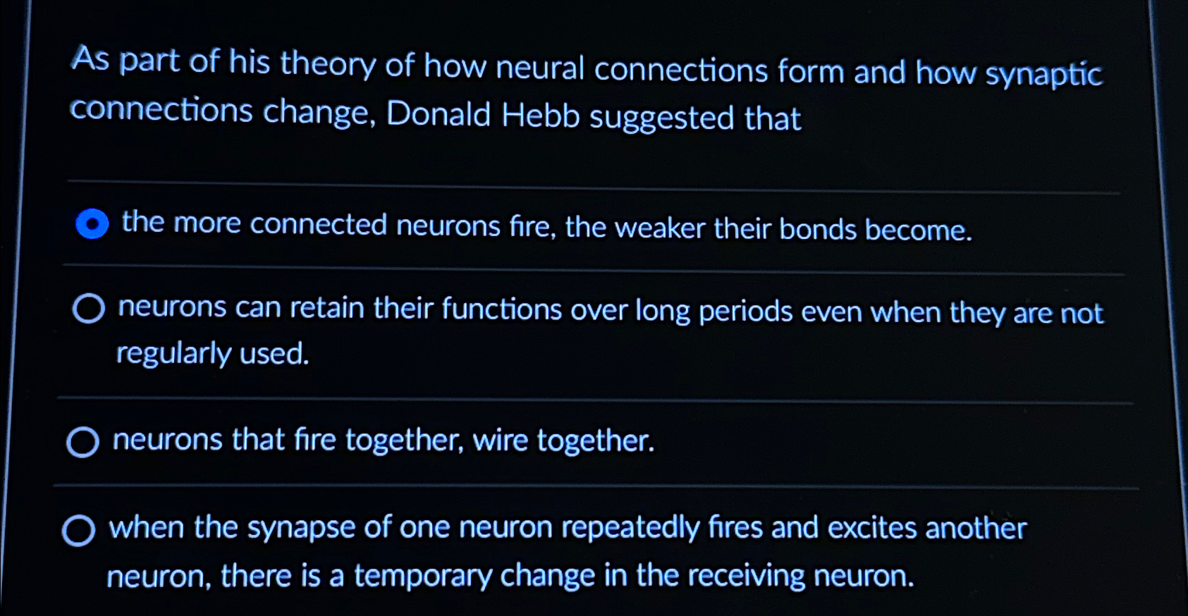 Solved As part of his theory of how neural connections form | Chegg.com