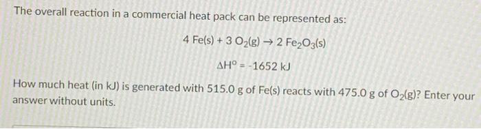 Solved The overall reaction in a commercial heat pack can be | Chegg.com