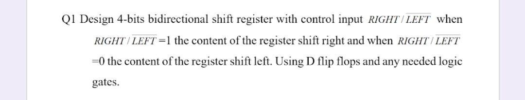 Solved Q1 Design 4-bits bidirectional shift register with | Chegg.com