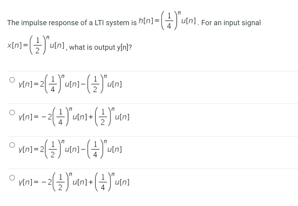 Solved The Impulse Response Of A Lti System Is