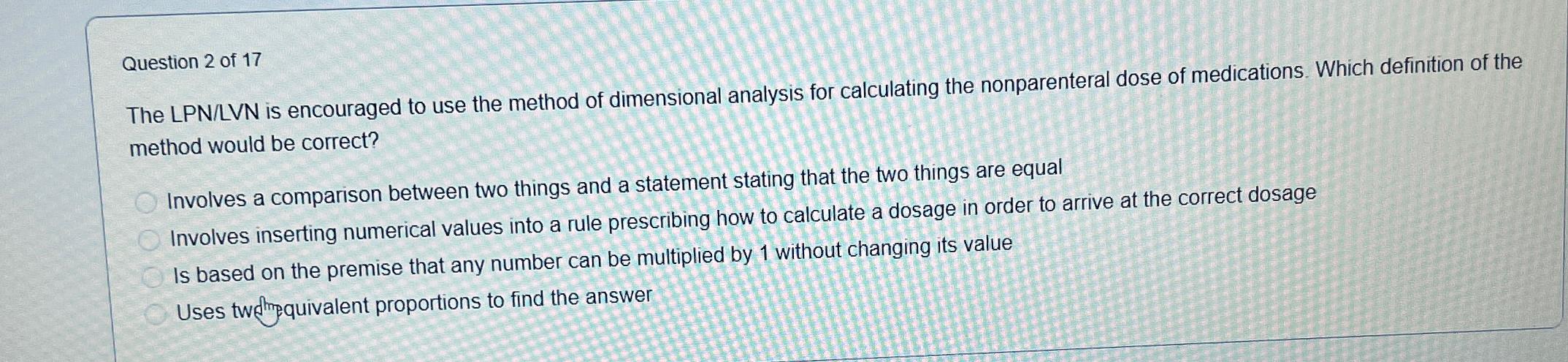 Solved Question 2 ﻿of 17The LPN/LVN is encouraged to use the | Chegg.com