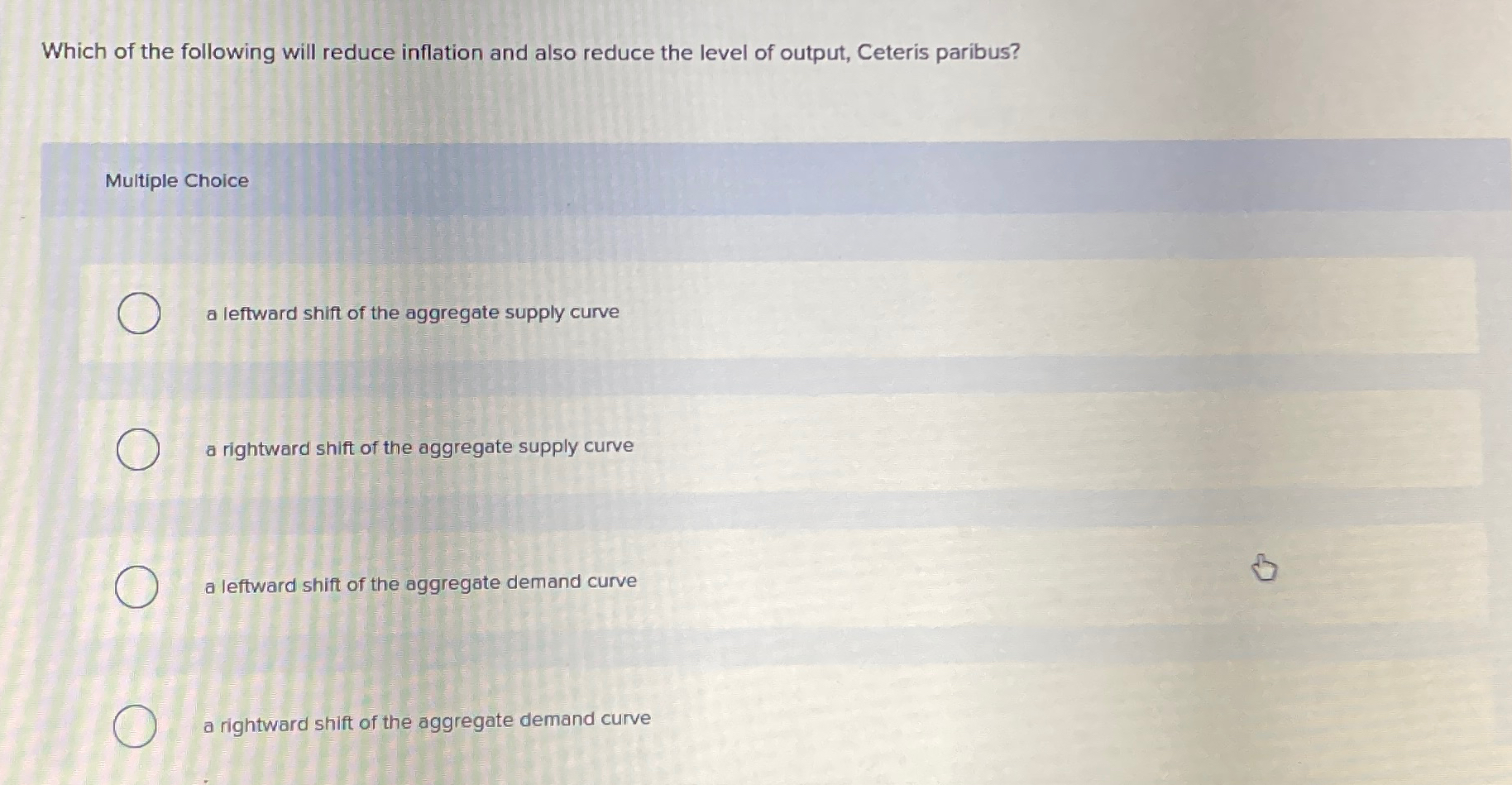 Solved Which of the following will reduce inflation and also | Chegg.com