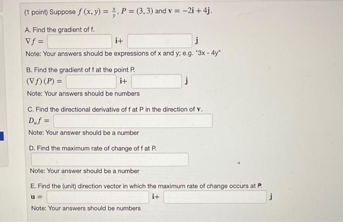 Solved (1 point) Suppose f(x,y)=yx,P=(3,3) and v=−2i+4j. A. | Chegg.com