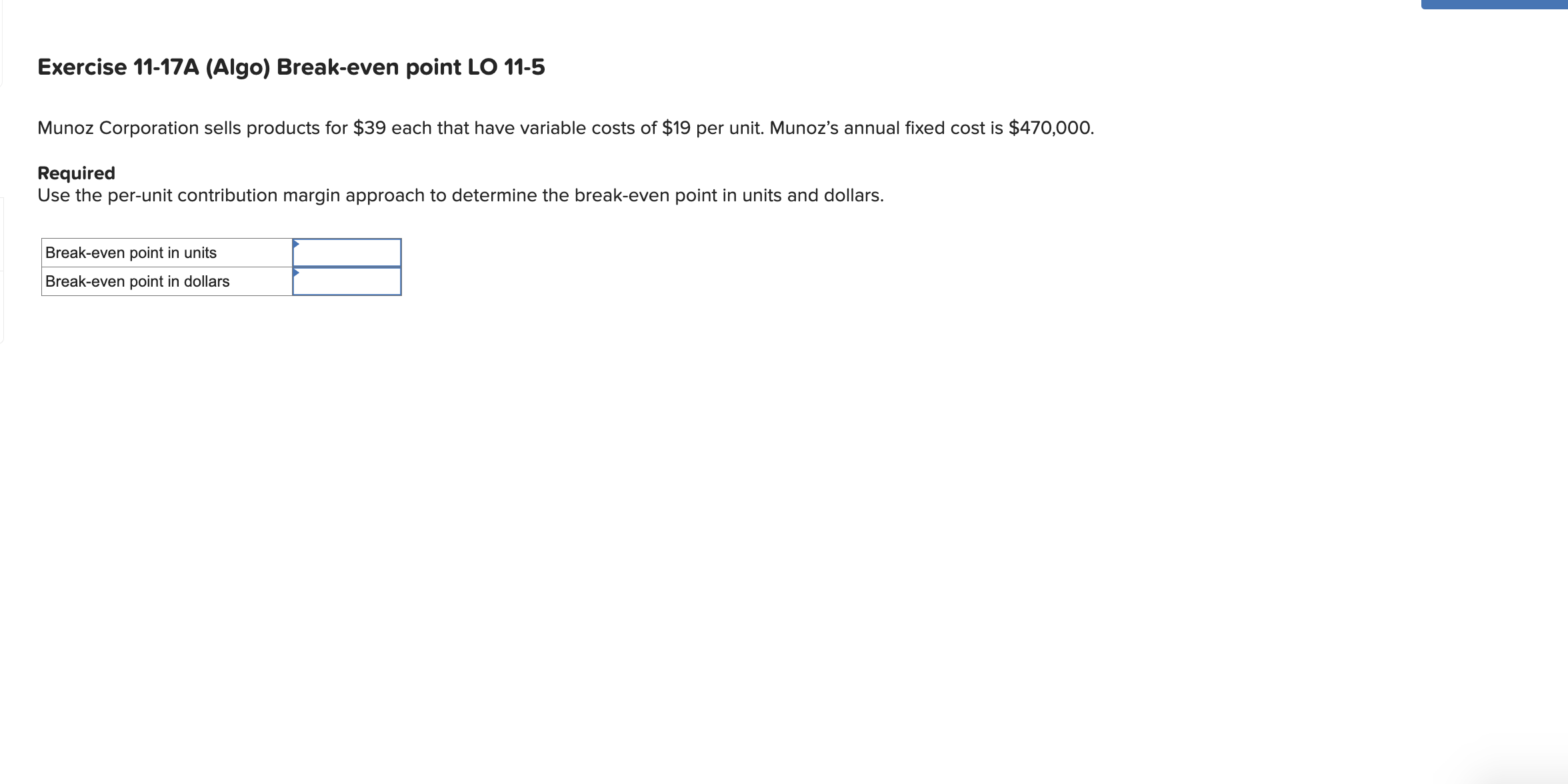 Solved Exercise 11-17A (Algo) ﻿Break-even point LO 11-5Munoz | Chegg.com
