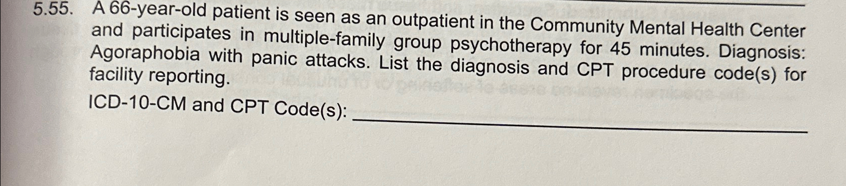 Solved 5.55. ﻿A66-year-old patient is seen as an outpatient | Chegg.com