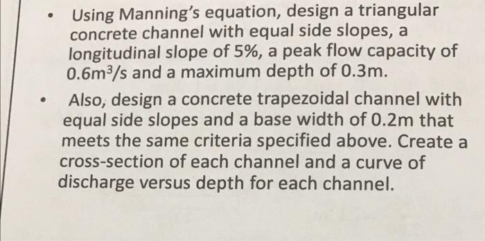 Solved Using Manning's equation, design a triangular | Chegg.com