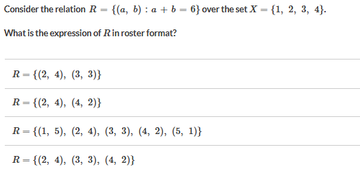 Solved Consider the relation R={(a,b):a+b=6} ﻿over the set | Chegg.com