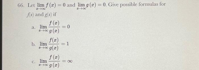 Solved 66. Let lim f(x) = 0 and lim g(x) = 0. Give possible | Chegg.com