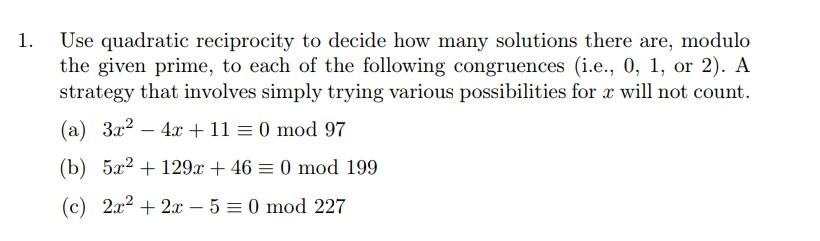 Solved Use quadratic reciprocity to decide how many | Chegg.com
