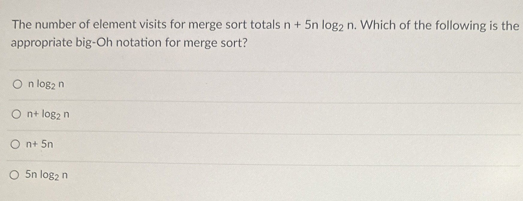 Solved The number of element visits for merge sort totals | Chegg.com