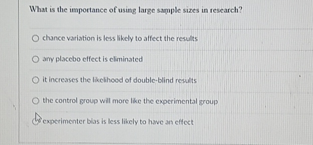 Solved What is the importance of using large sample sizes in | Chegg.com
