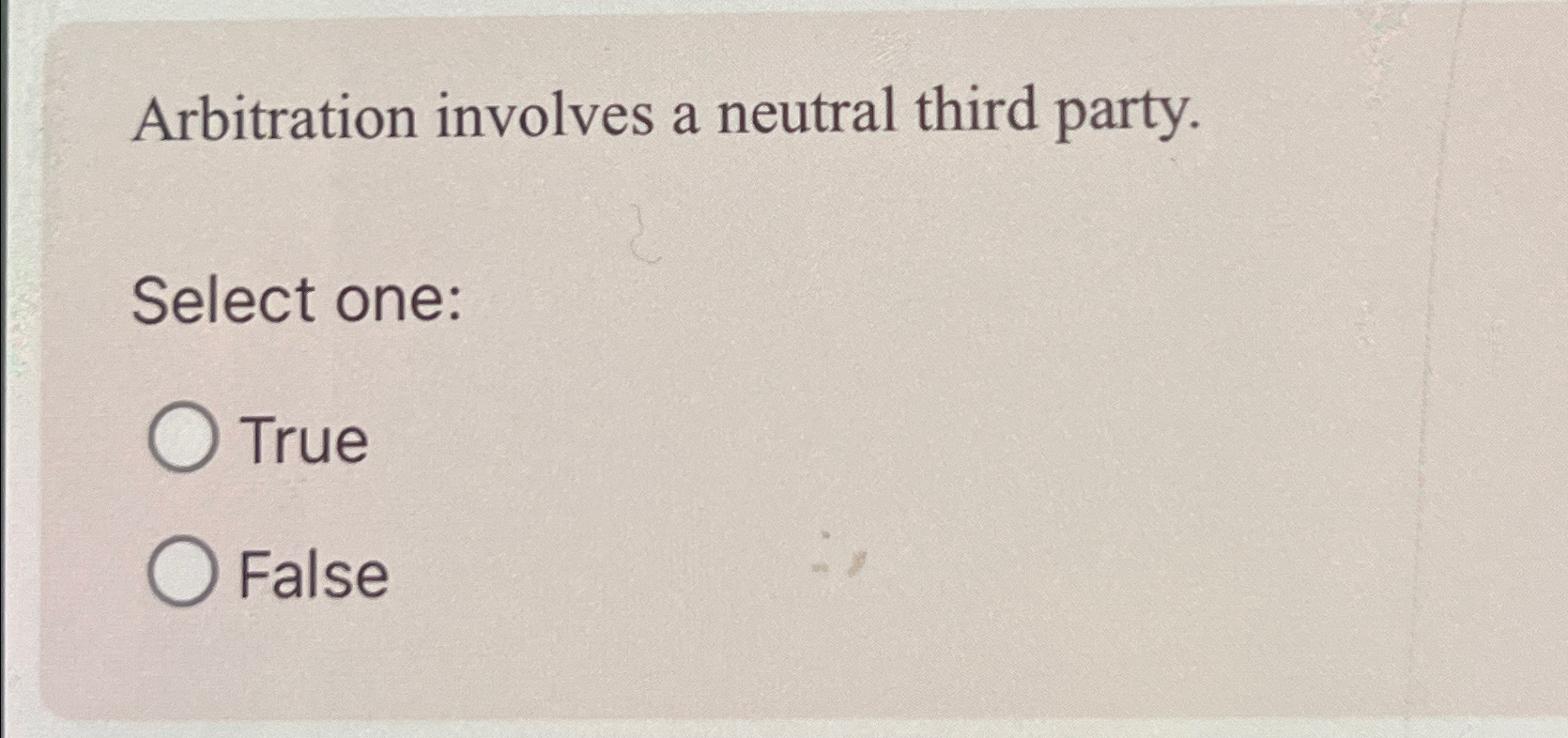 Solved Arbitration involves a neutral third party.Select | Chegg.com