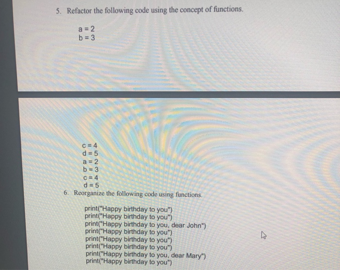 Solved 5. Refactor the following code using the concept of | Chegg.com