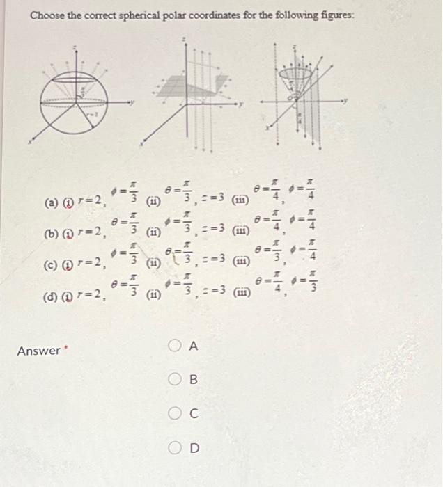 Solved Choose the correct spherical polar coordinates for | Chegg.com