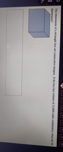 Solved 10 The dimensions of a rectangle box are consecutive | Chegg.com