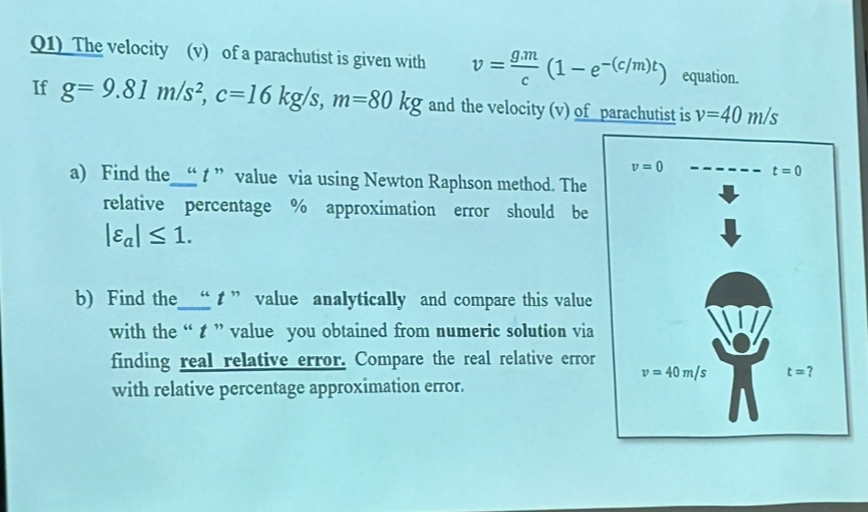 Solved Q1) ﻿The velocity (v) ﻿of a parachutist is given with | Chegg.com