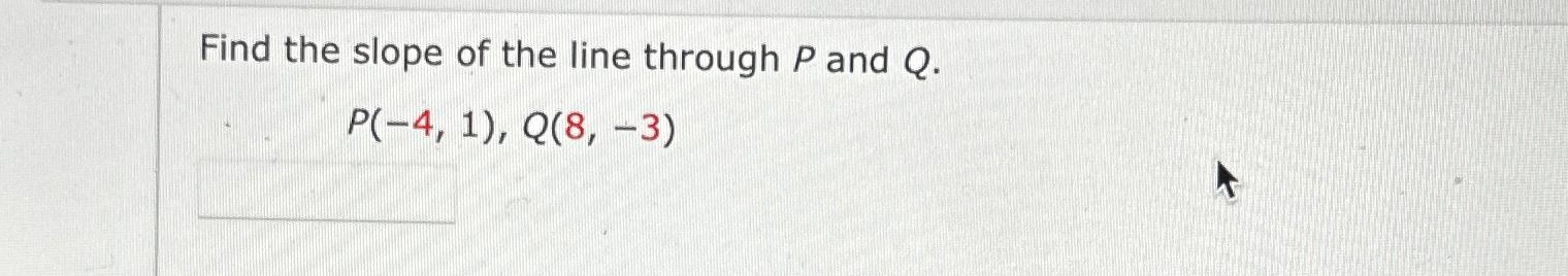 Solved Find the slope of the line through P ﻿and | Chegg.com